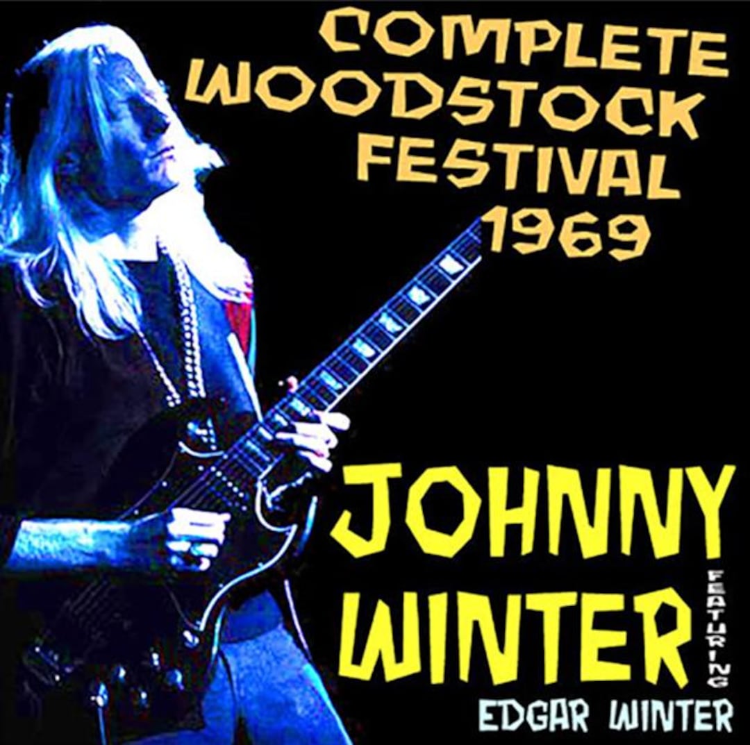 Johnny Winter: Live CD Woodstock Festival, Bethel, New York, August 17 ...
