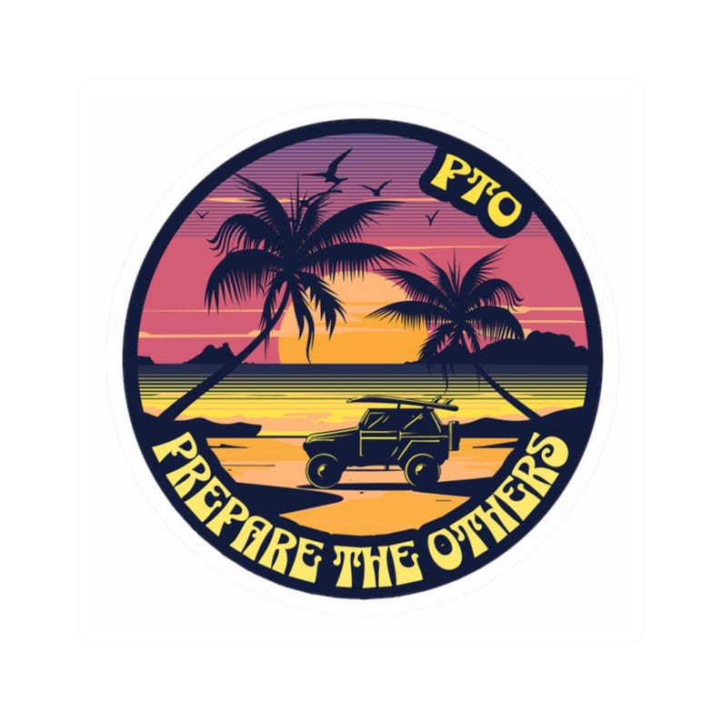 PTO Sticker Prepare the Others Beach Sunset Decal, Funny Vacation ...