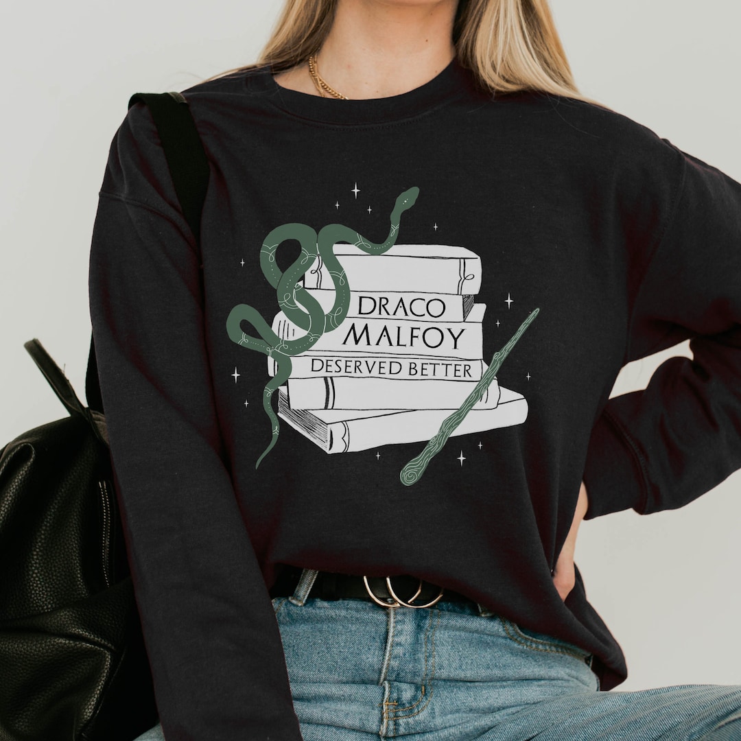 Draco Deserved Better Sweater Wizard Harry Fandom Universal Shirt ...