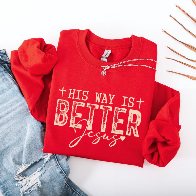 His Way is Better Sweatshirt, Minimal Christian Cross Design, Faith ...