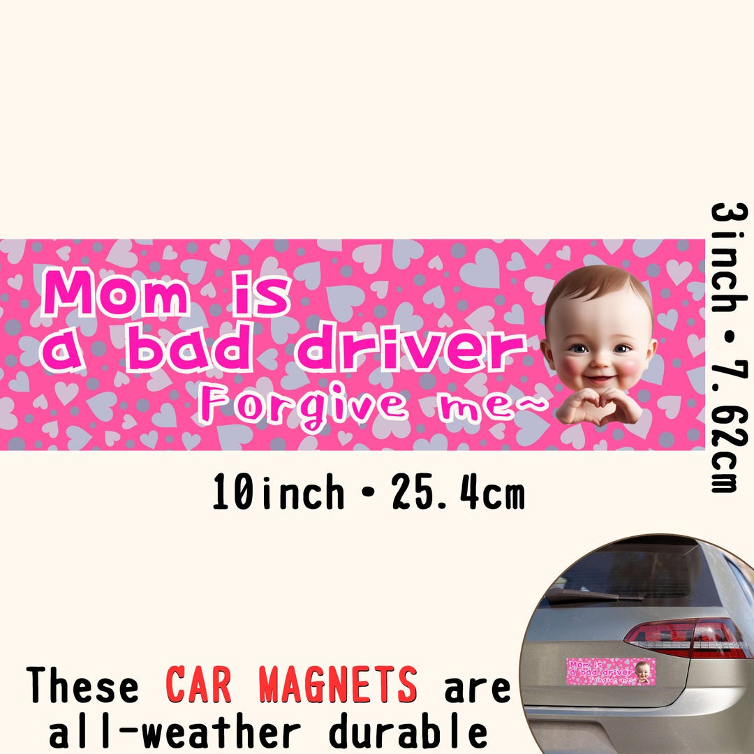 Funny Baby Car Magnet - Mom is a Bad Driver - Cute Warning Sign for ...