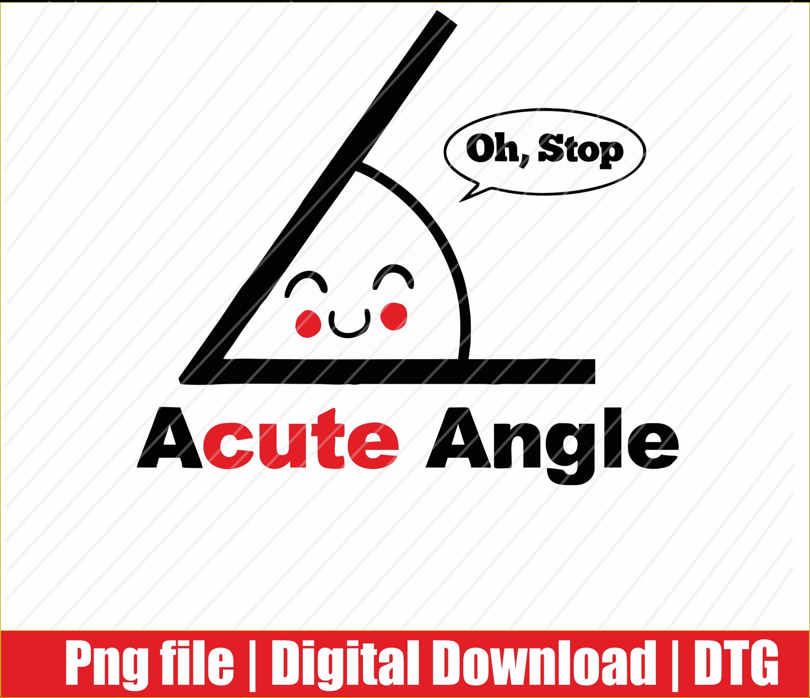 A Cute Angle Funny Math Pun Acute Angle Png | Digital Download | DTG ...