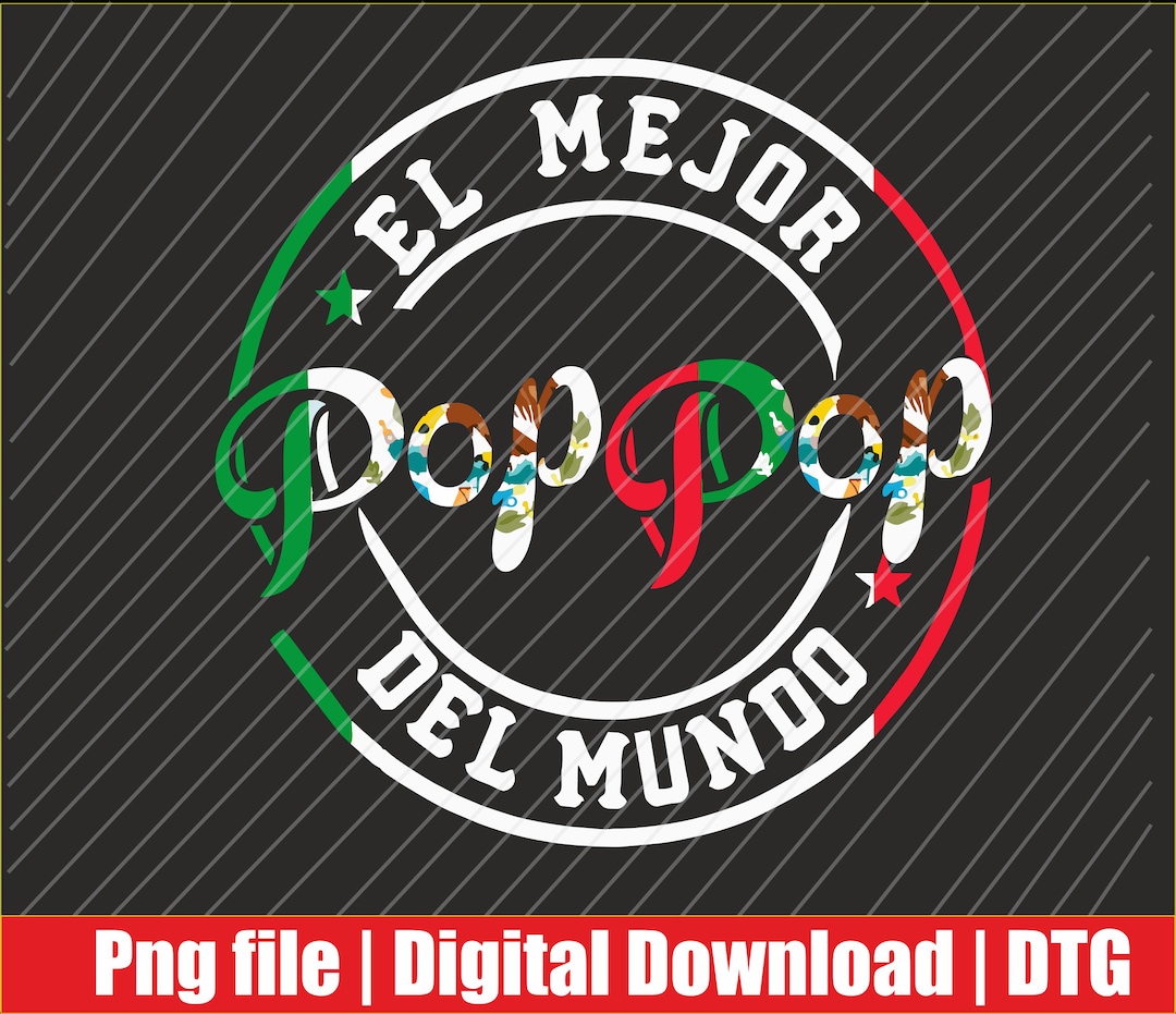 El Mejor Papa Pop Pop Del Mundo Png | Digital Download | DTG & DTF ...