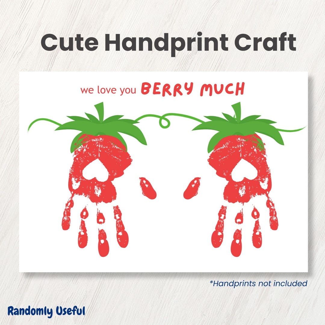 We Love You Berry Much! Handprint Art Printable – DIY Gift From Kids ...