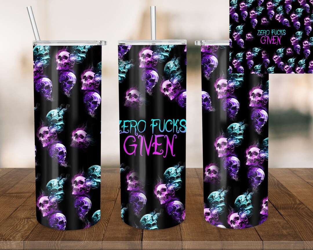 Zero Fucks Given Skull Tumbler Smoke Skull Tumbler Design - Etsy