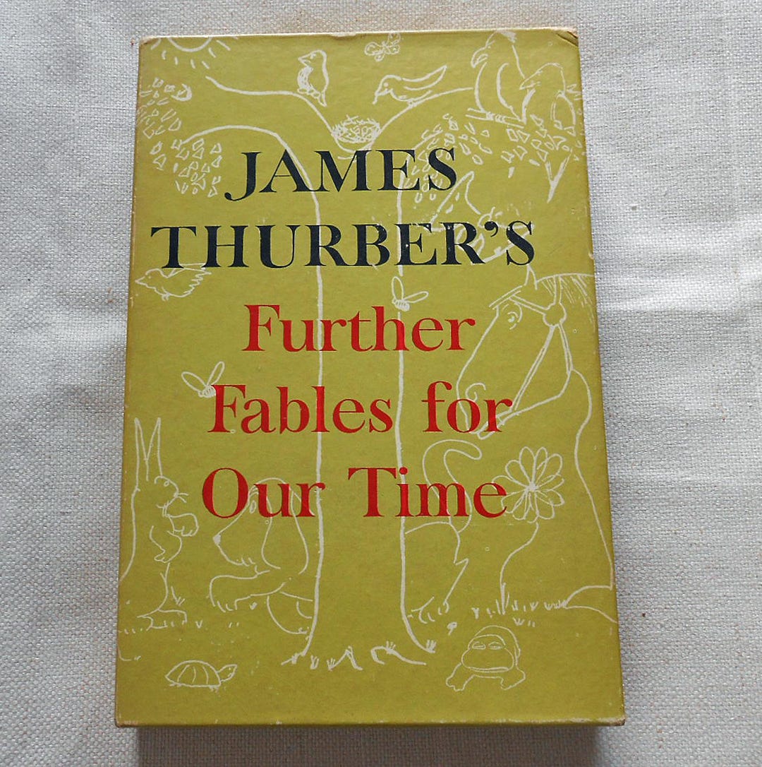 FURTHER FABLES for Our TIME Book 1956 Special Ed J Thurber's Humorous ...