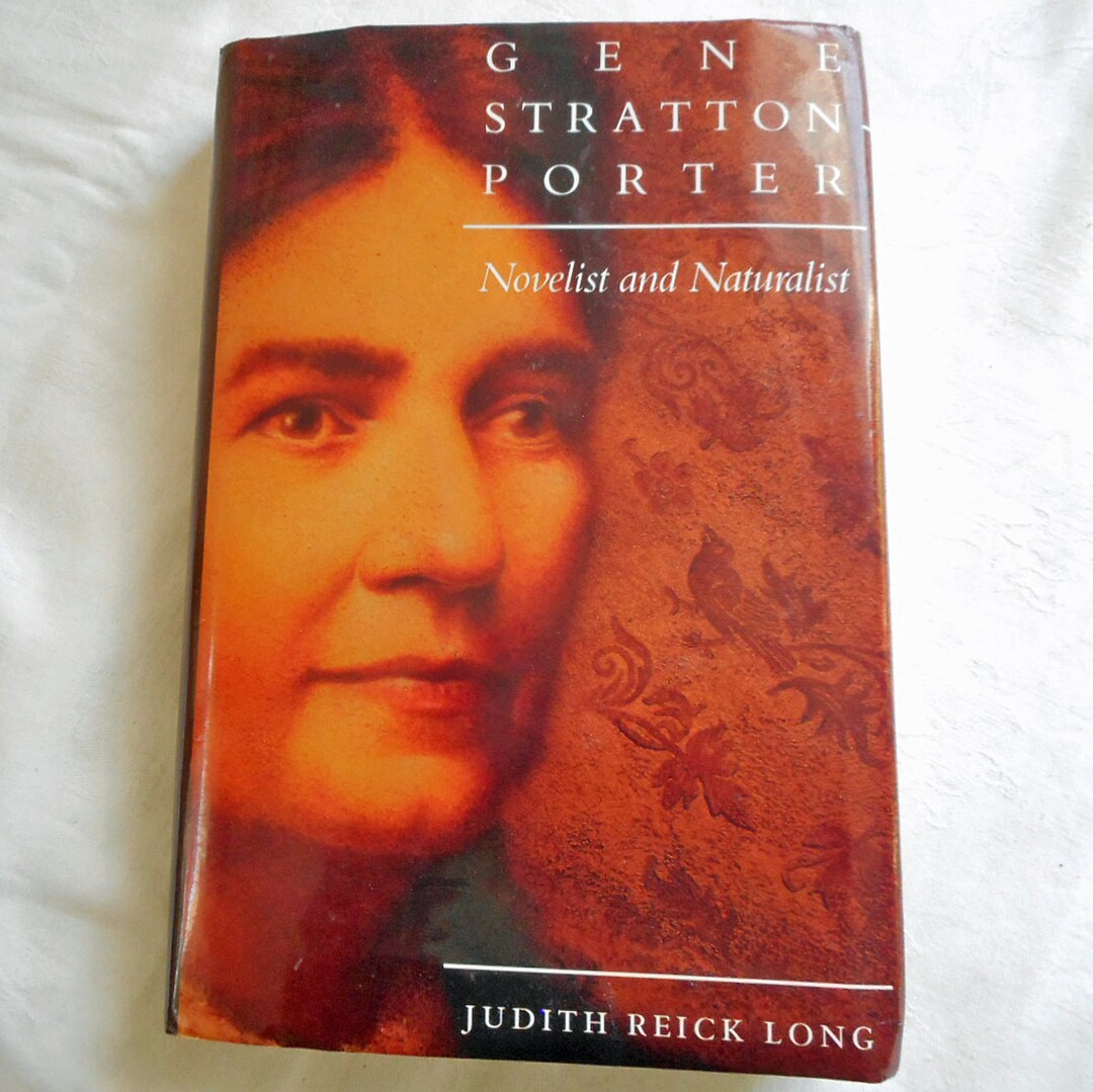 GENE STRATTON-PORTER Biography Book by Judith R Long of Much Loved ...