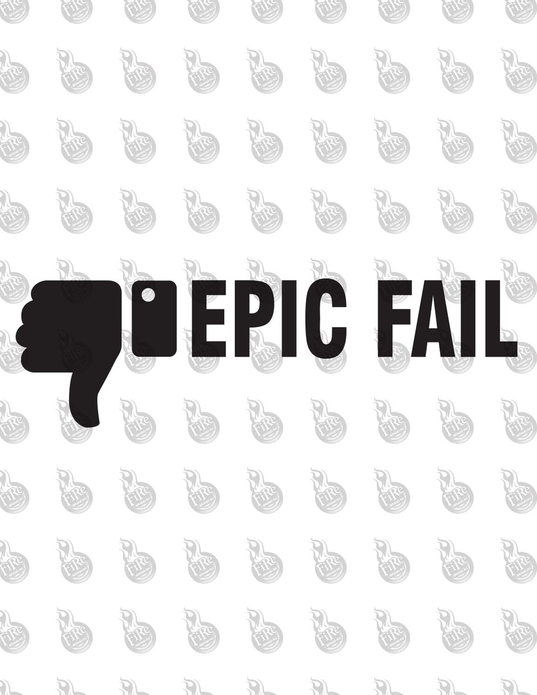 Epic Fail Thumbs Down Logo Personalized Exclusive Instant Download ...