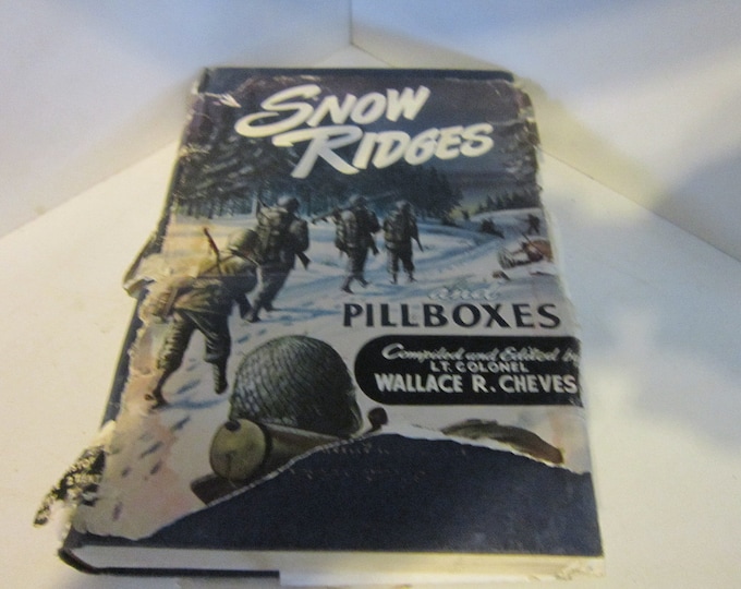 Snow Ridges & Pillboxes History of the 274th Infantry WWII LT Col ...