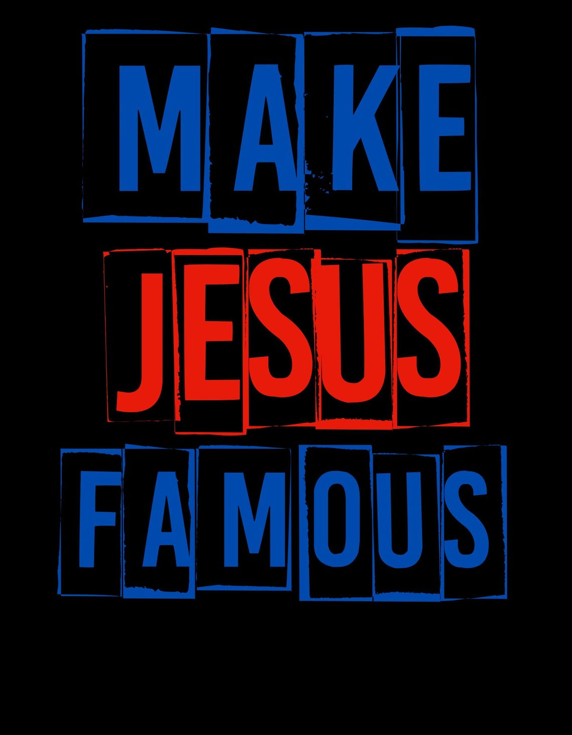 Make Jesus Famous Digital PNG or SVG - Etsy