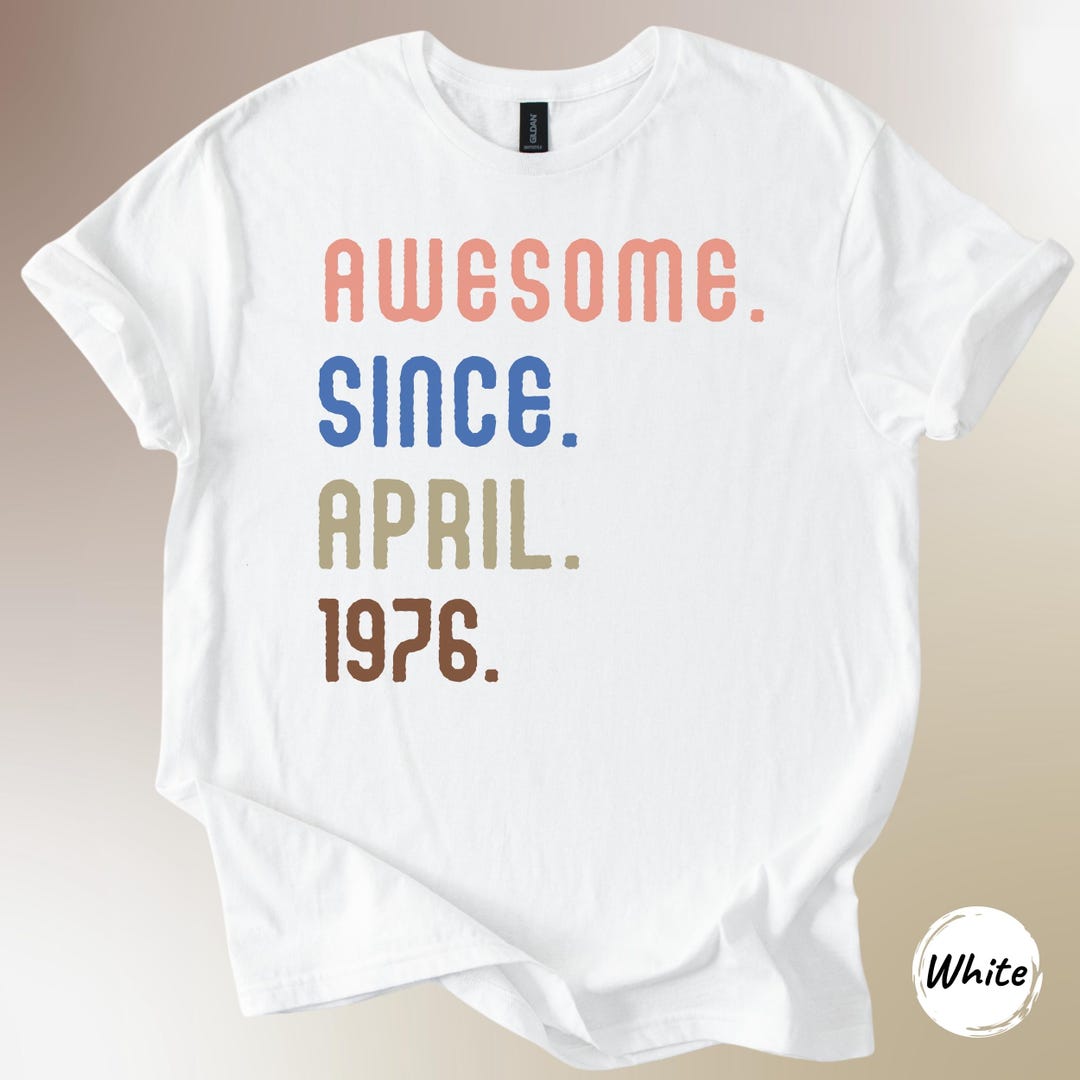 Awesome Since 1976 Shirt, 50th Birthday Gift, 50th Birthday Idea ...