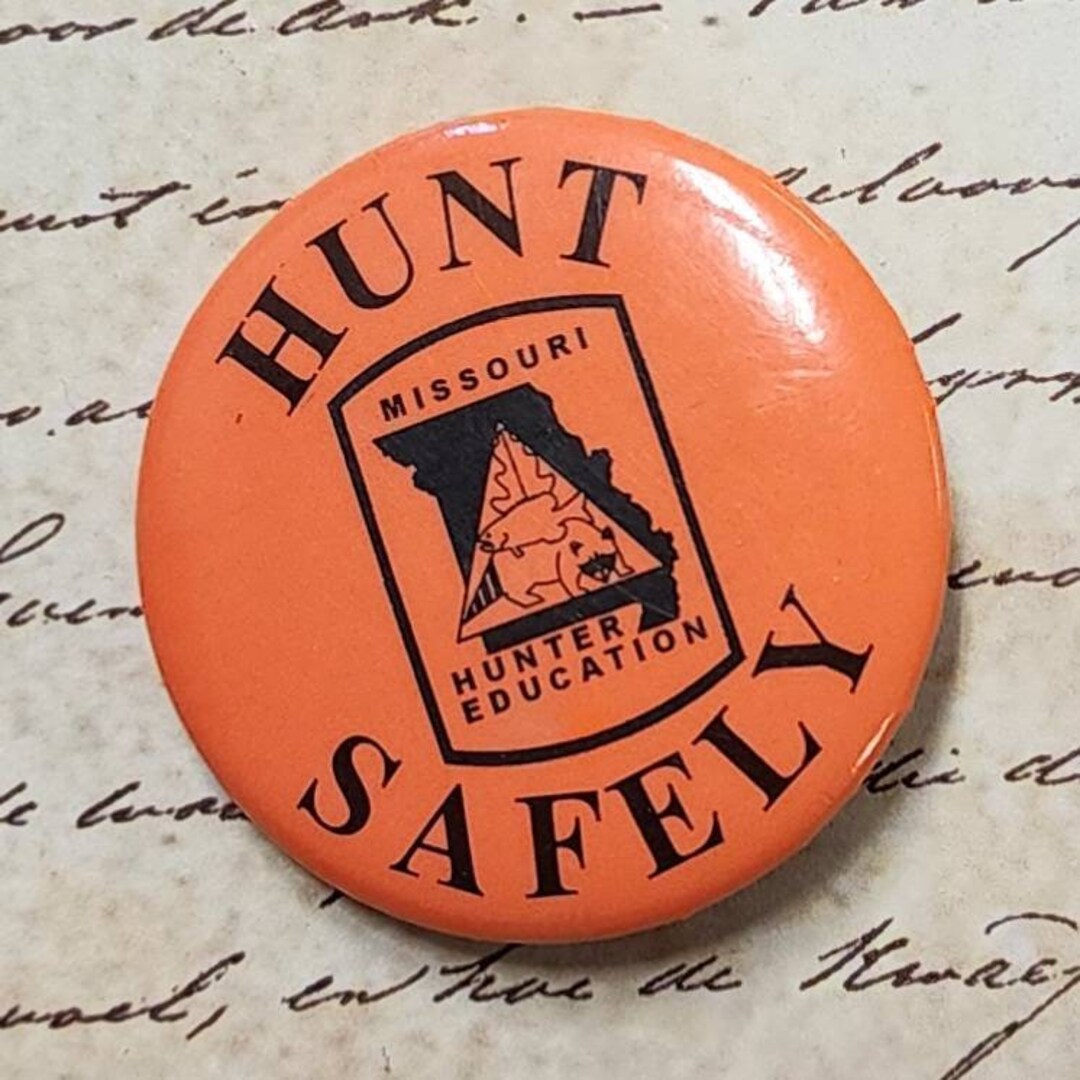 Missouri Hunter Education Hunt Safely Vintage Pinback Button - Etsy