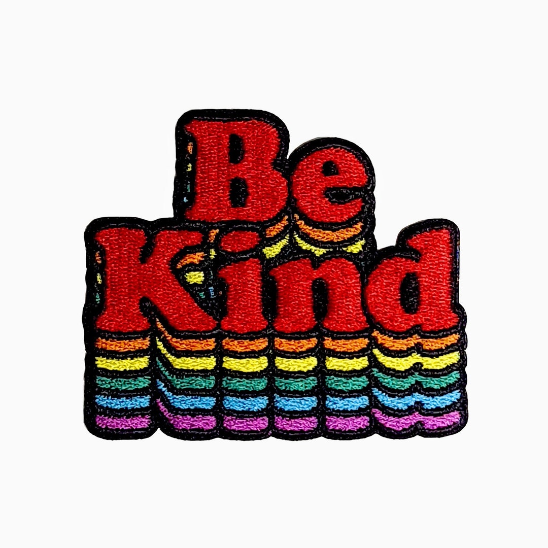 Be Kind - Patch - Rainbow - Kindness - Pride - Support - Care - Etsy