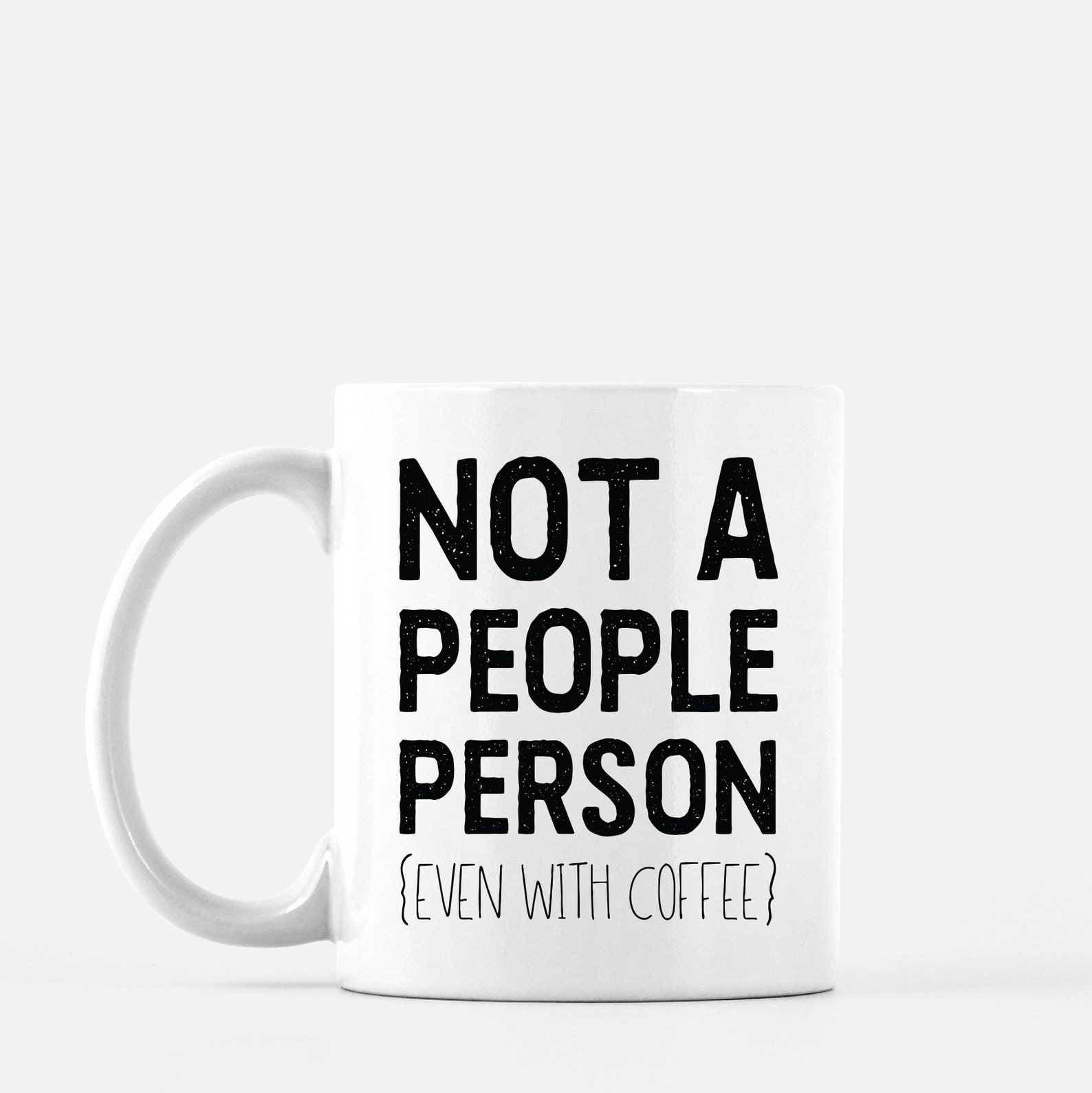 Not A People Person Even With Coffee Coffee Mug Not A People - Etsy