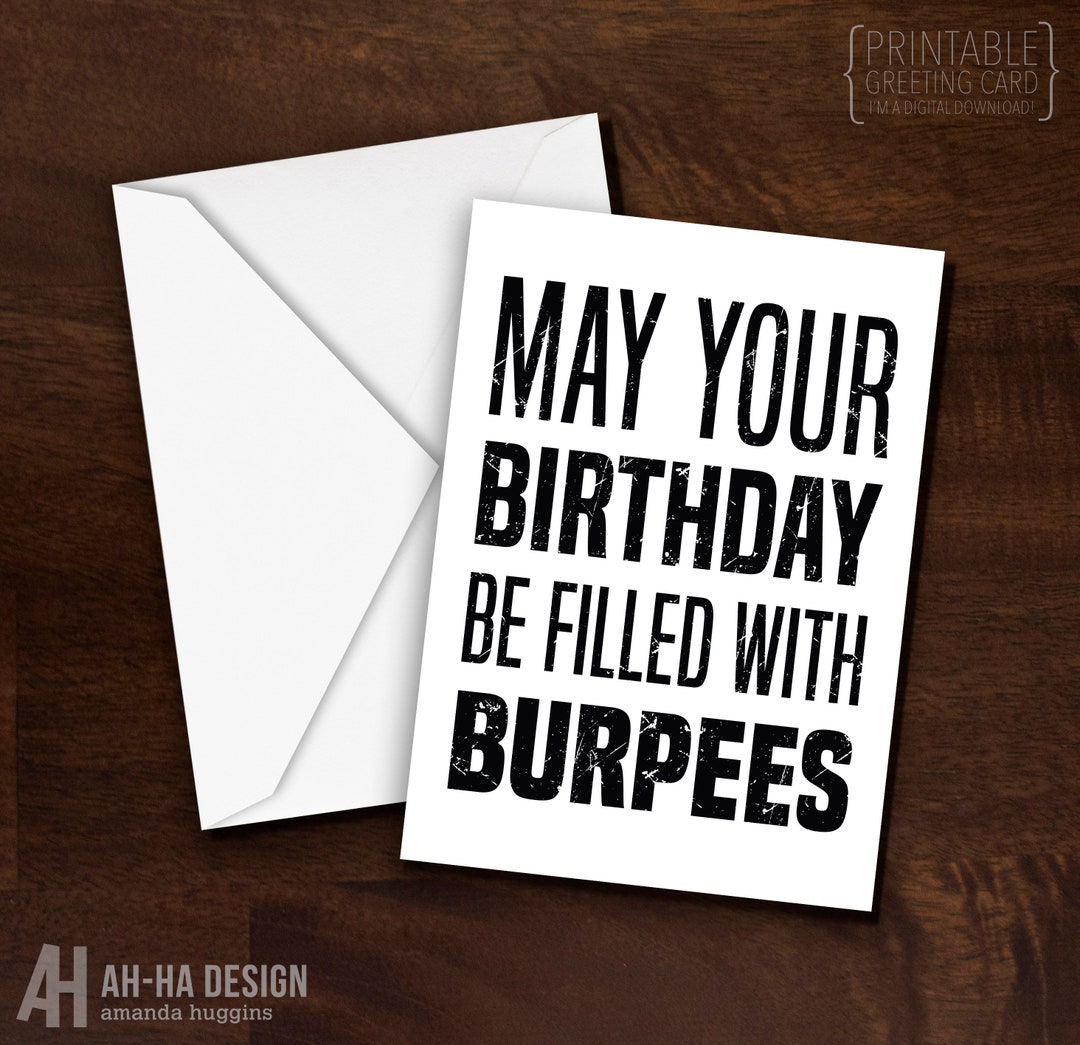 May Your Birthday Be Filled With Burpees Funny Fitness Printable Card ...