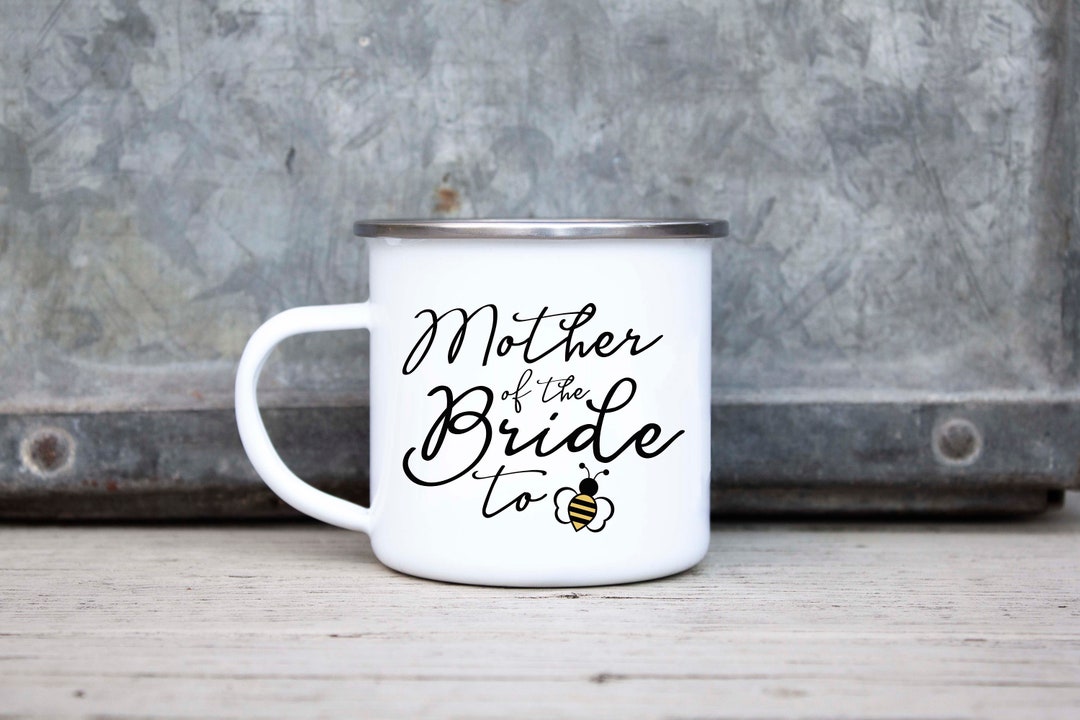 Mother of the Bride to Bee Camp Mug | Mother of the Bride Mug | Mother ...