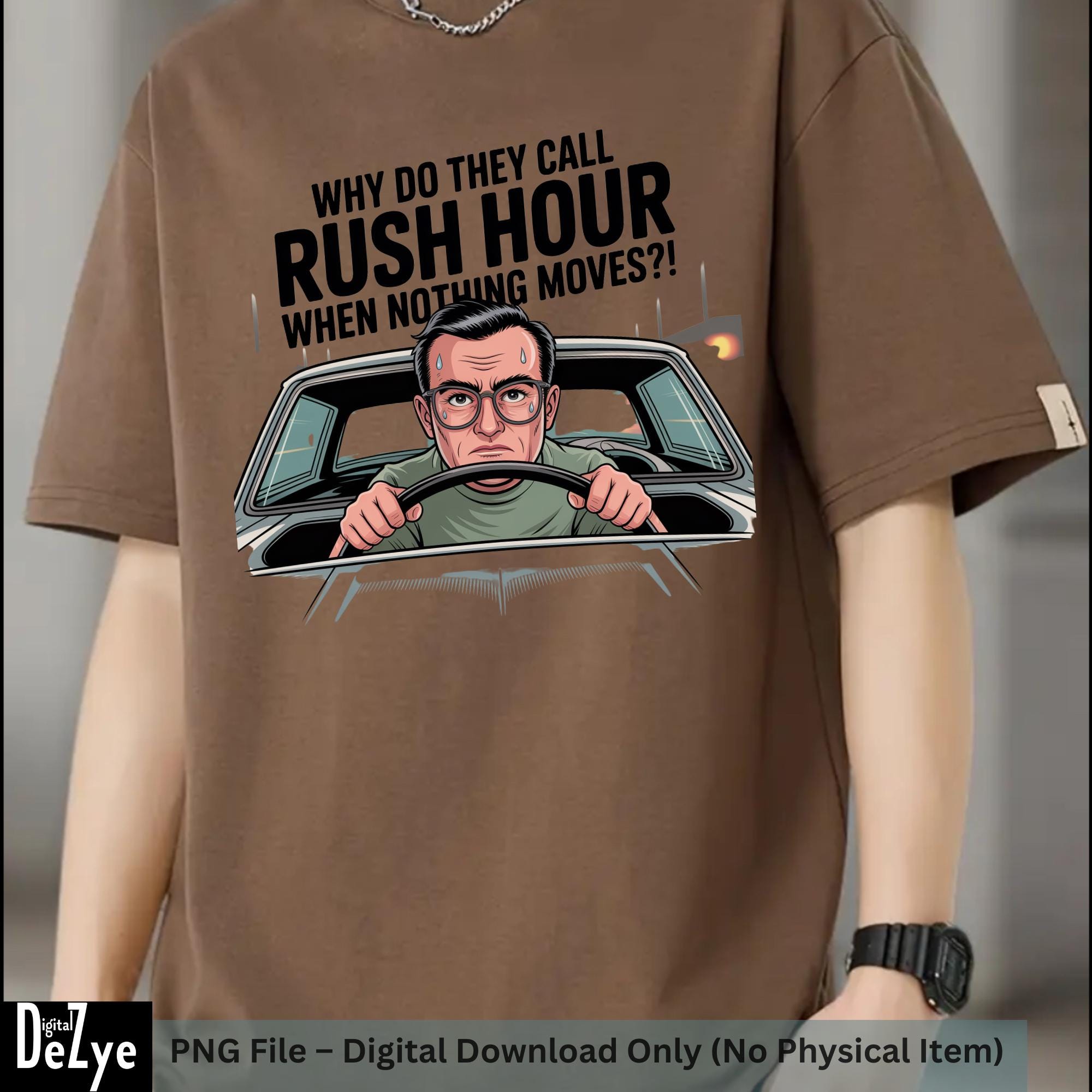 Rush Hour Quote PNG – Funny Traffic Saying Digital Download, Sarcastic ...
