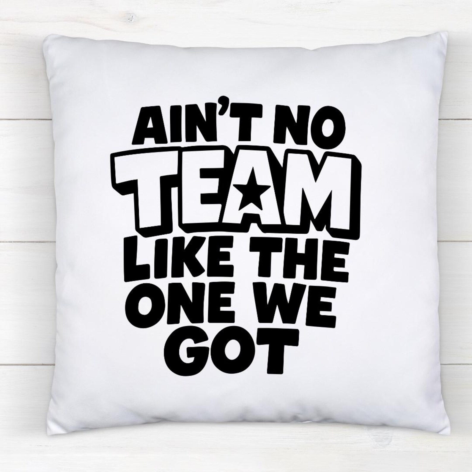 Funny Team Shirt Design SVG: Ain't No Team Like One We Got (digital ...