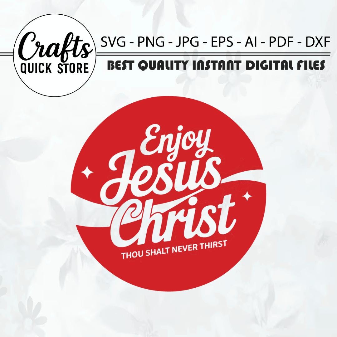 Enjoy Jesus Christ SVG: Christian Shirt Design, Bible Verse (digital ...