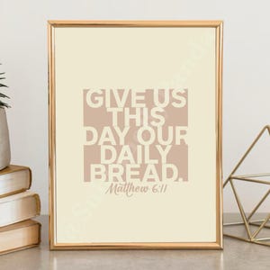 Printable "give Us This Day Our Daily Bread" - Christian Wall Art ...