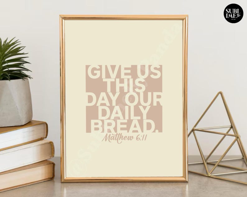 Printable "give Us This Day Our Daily Bread" - Christian Wall Art ...