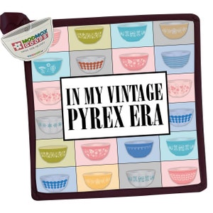 Potholder ERAS Pyrex Vintage Bowls Collection Kitchen Theme With SWIFT ...