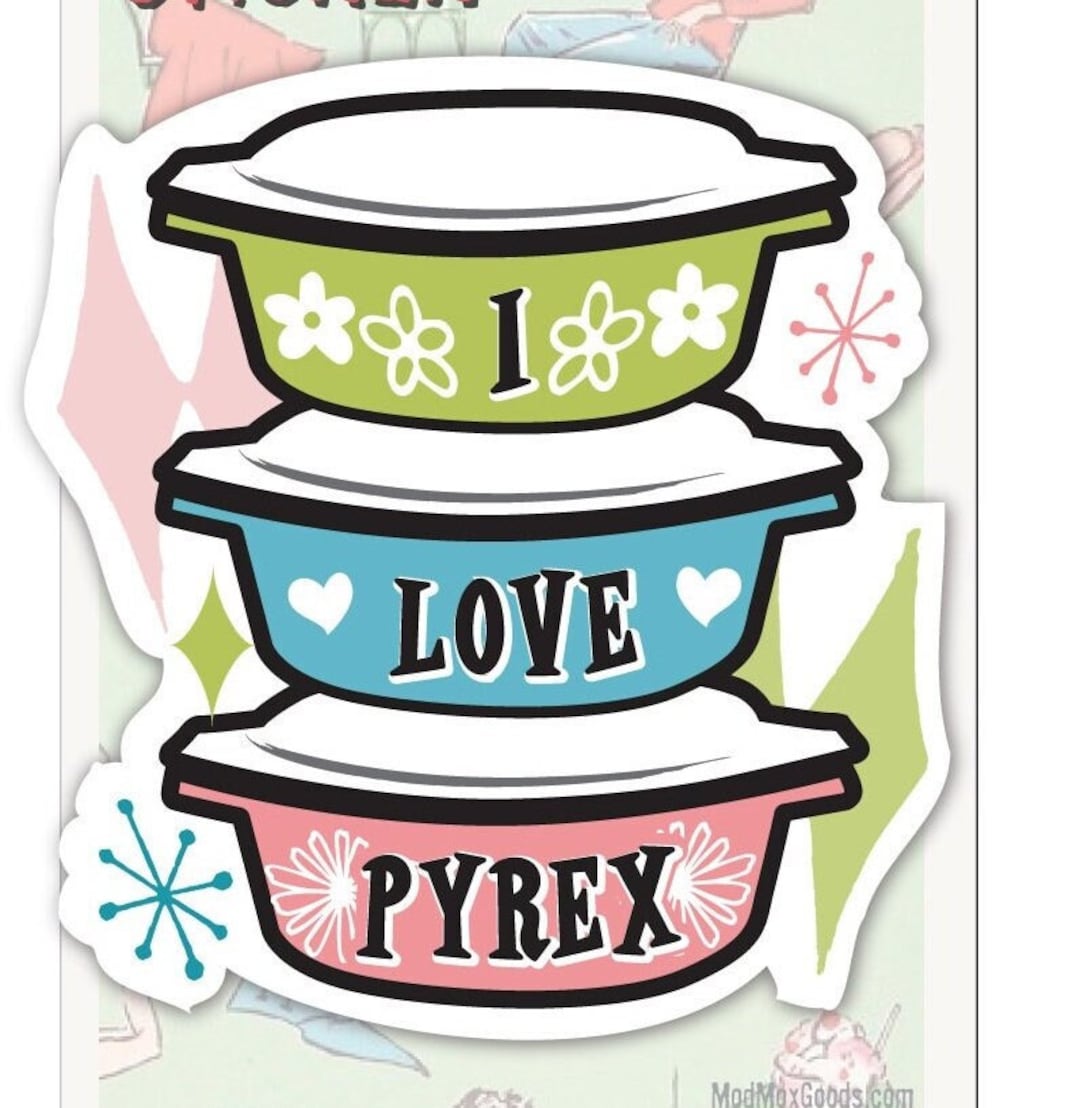 STICKER I Love Pyrex Stack Vintage Pyrex Theme 3 Inch Sticker Hi ...