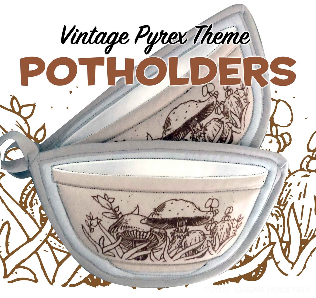 Pyrex Forest Fancies Mushrooms Bowl Potholders Bowl Shaped Pot Holders ...