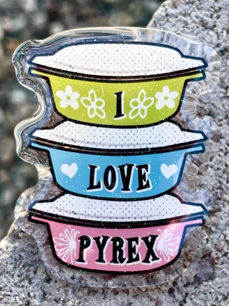 PIN I Love Pyrex Casseroles Theme Acrylic With Glitter - Etsy
