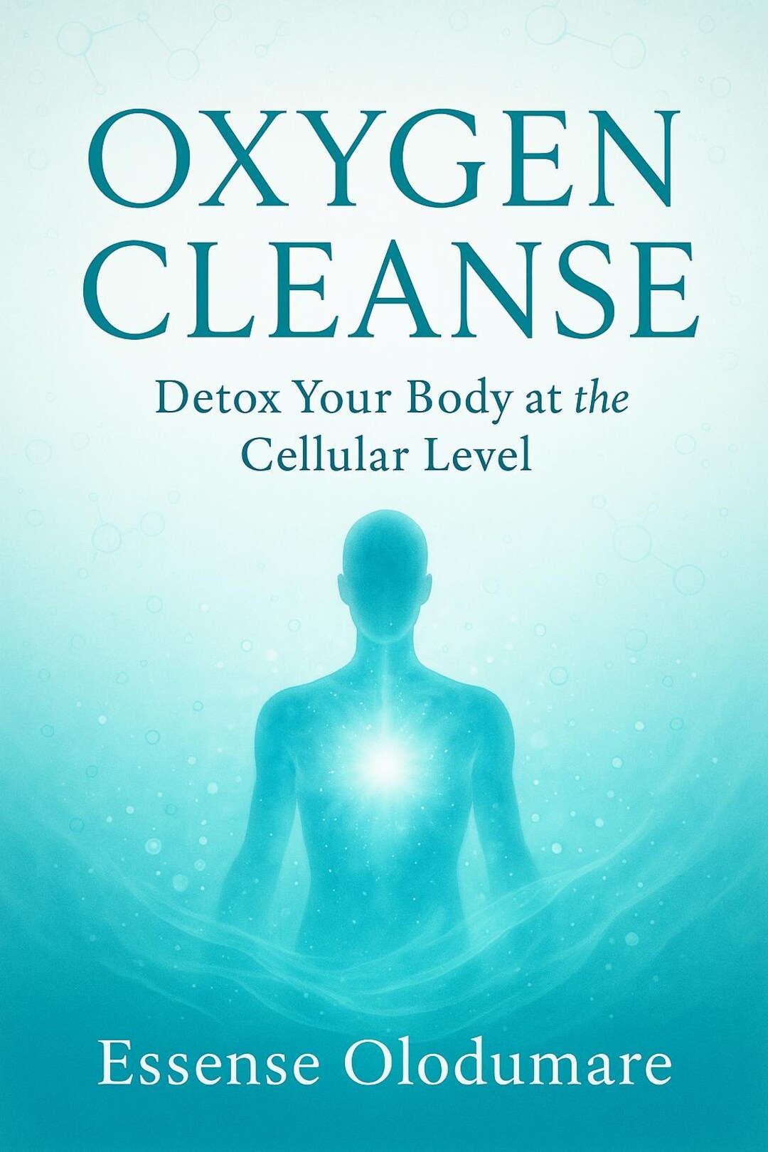 Oxygen Cleanse: Detox Your Body at the Cellular Level - Etsy