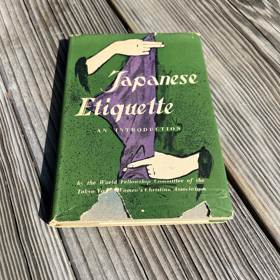 Japanese Etiquette, an Introduction by YWCA of Tokyo, Japan, Published ...