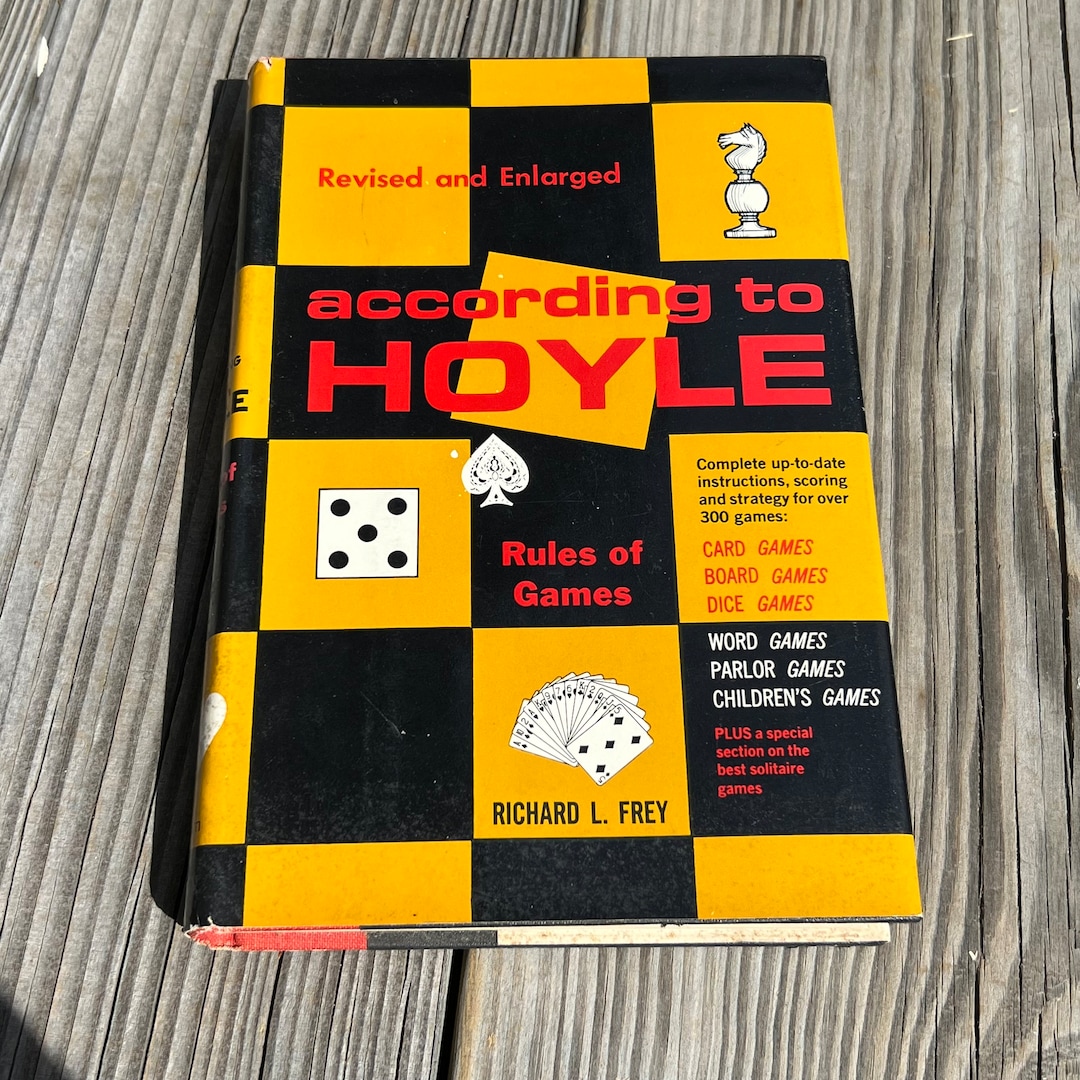 According to Hoyle Rules of Games, Revised and Enlarged, Richard L ...