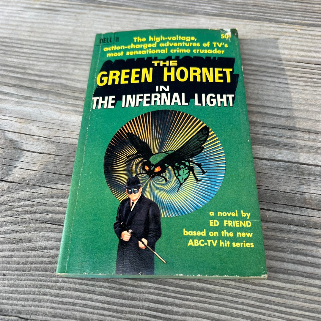 The Green Hornet, in the Infernal Light Ed Friend 1st Dell Printing Dec ...