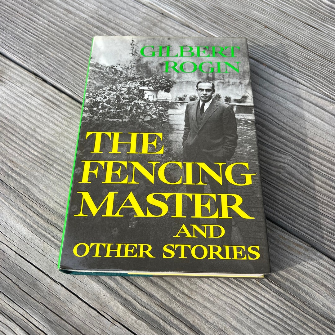 The Fencing Master and Other Stories, Gilbert Rogin, First Random House ...