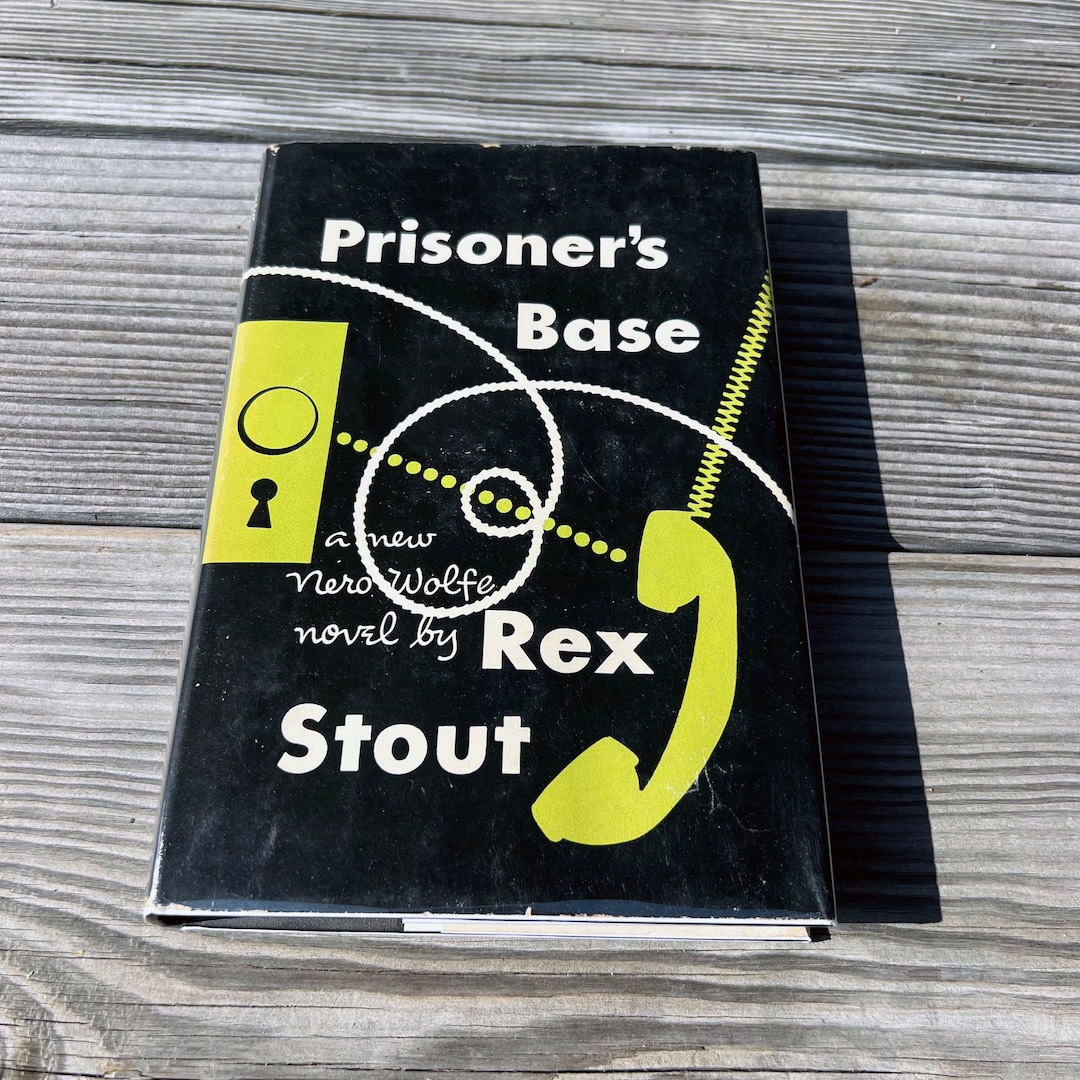 Prisoner's Base, Rex Stout, the Viking Press, Book Club Edition ...