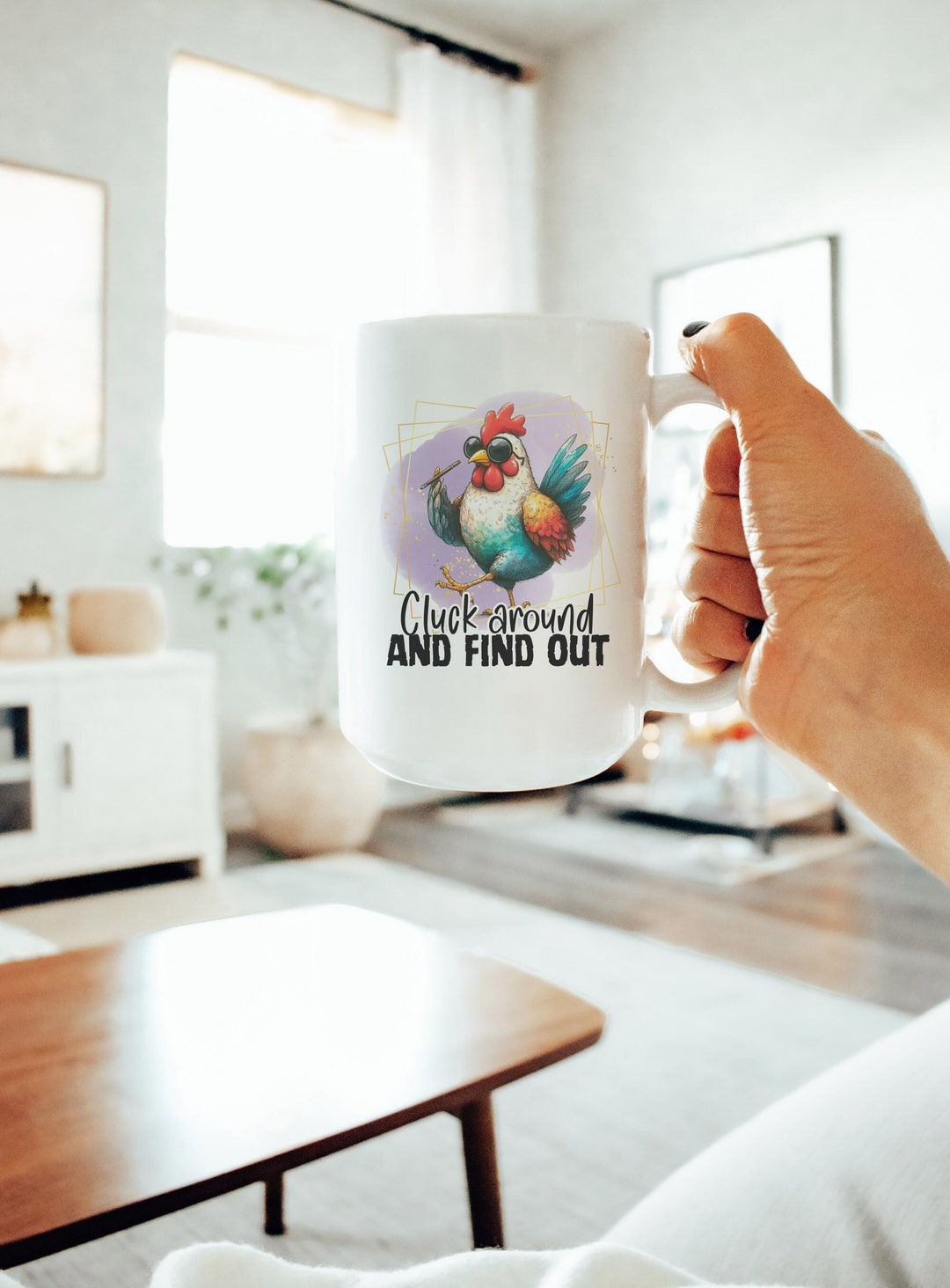 Cluck Around and Find Out Sarcastic Mug Funny Gift for Friend 11 or 15 ...