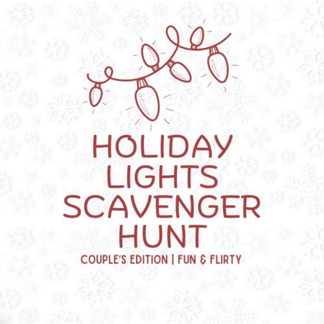 Fun & Flirty Holiday Lights Scavenger Hunt for Couples | Christmas Date ...