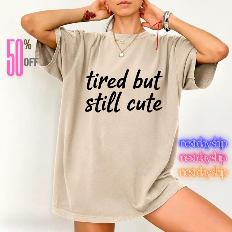 Tired but Still Cute Tee - Etsy