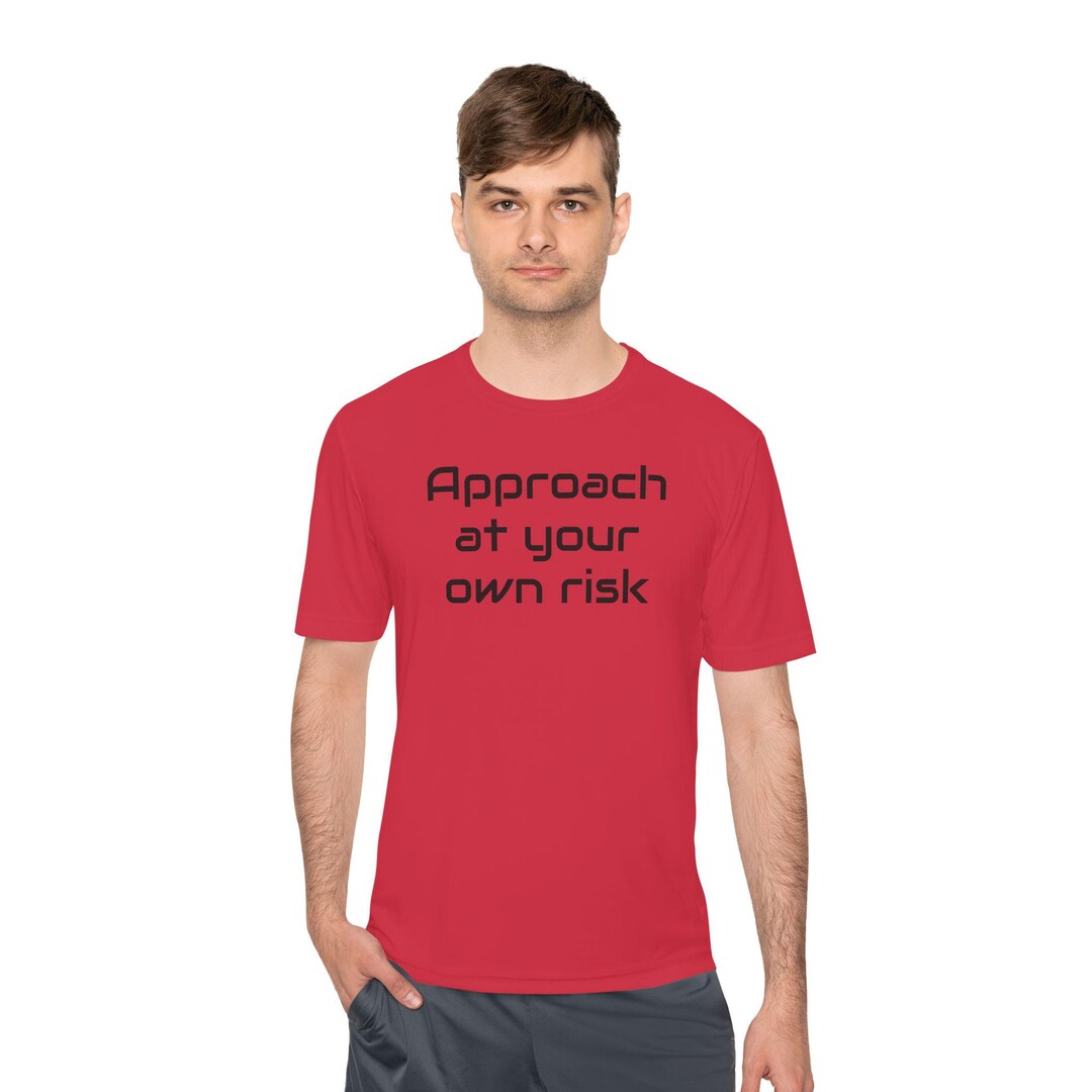 Approach at Your Own Risk Moisture-wicking Tee - Etsy
