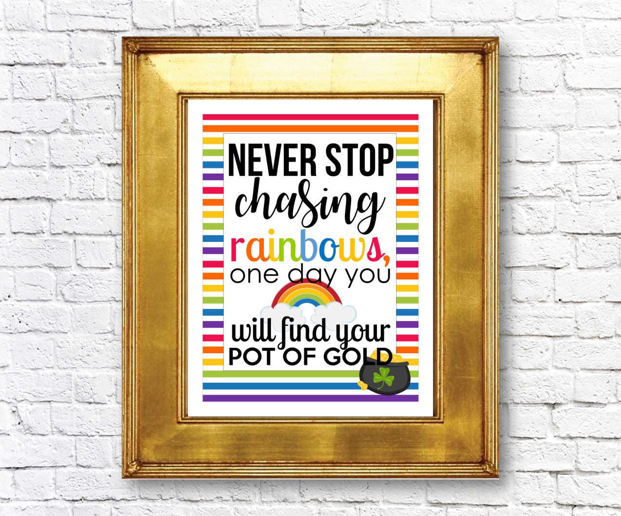 Never Stop Chasing Rainbows St. Patrick's Day Printable | Etsy