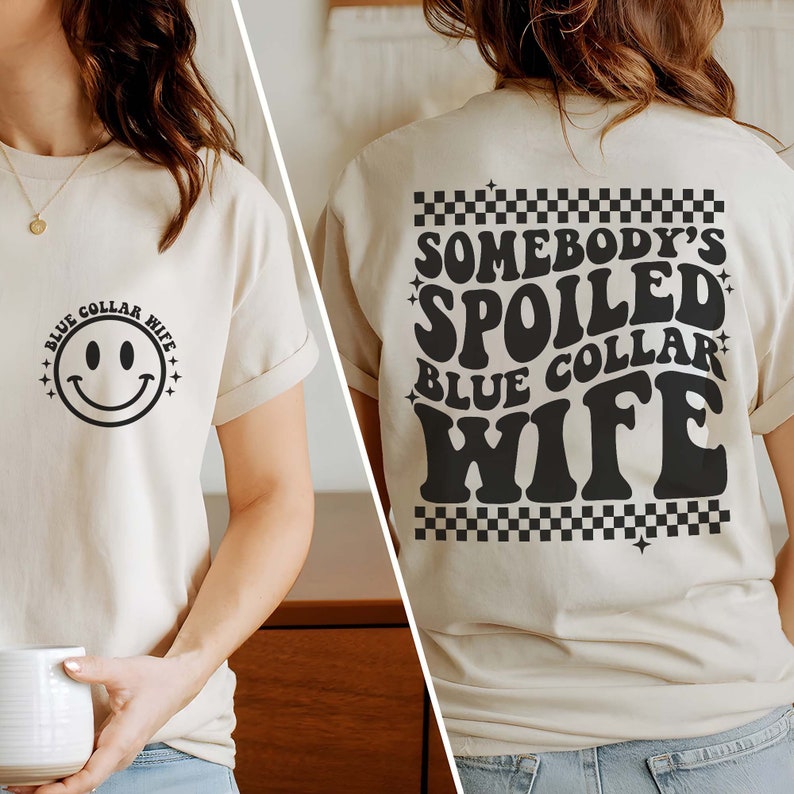 Somebodys Spoiled Blue Collar Wife Png Blue Collar Wife Etsy