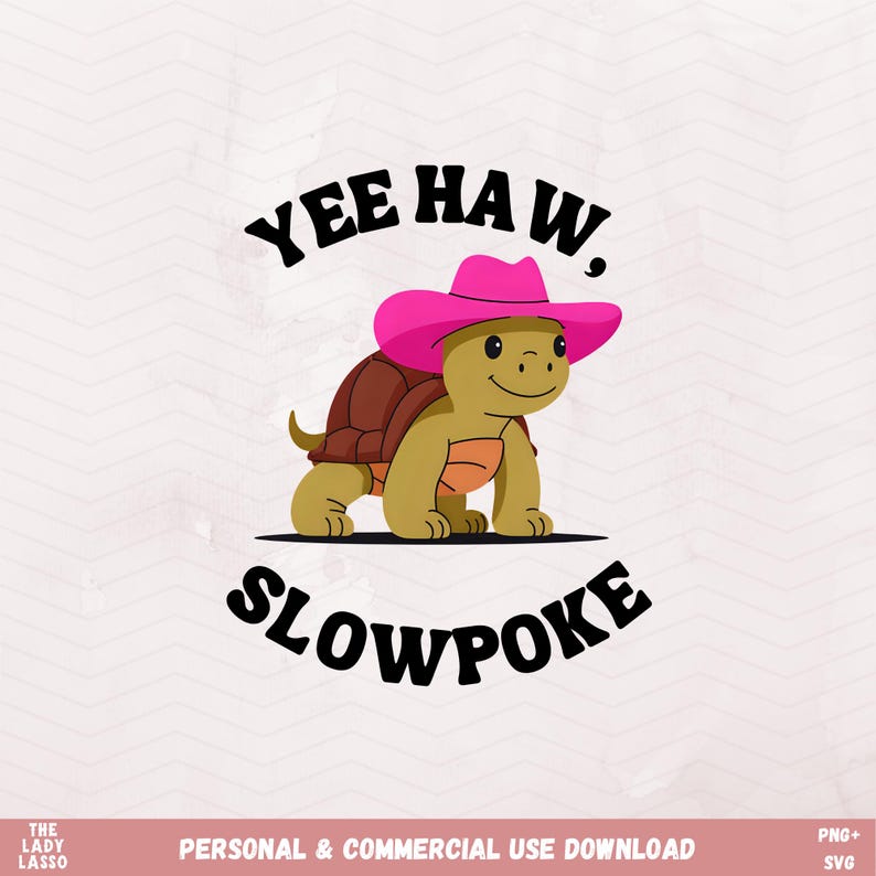 Yee Haw Slowpoke PNG & SVG | Western Clipart | Sublimation Design ...