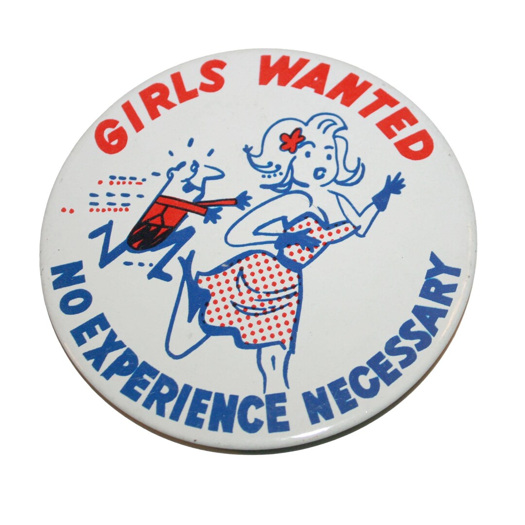 Vintage 60s BIG Funny Button - Girls Wanted No Experience Necessary - 3 ...