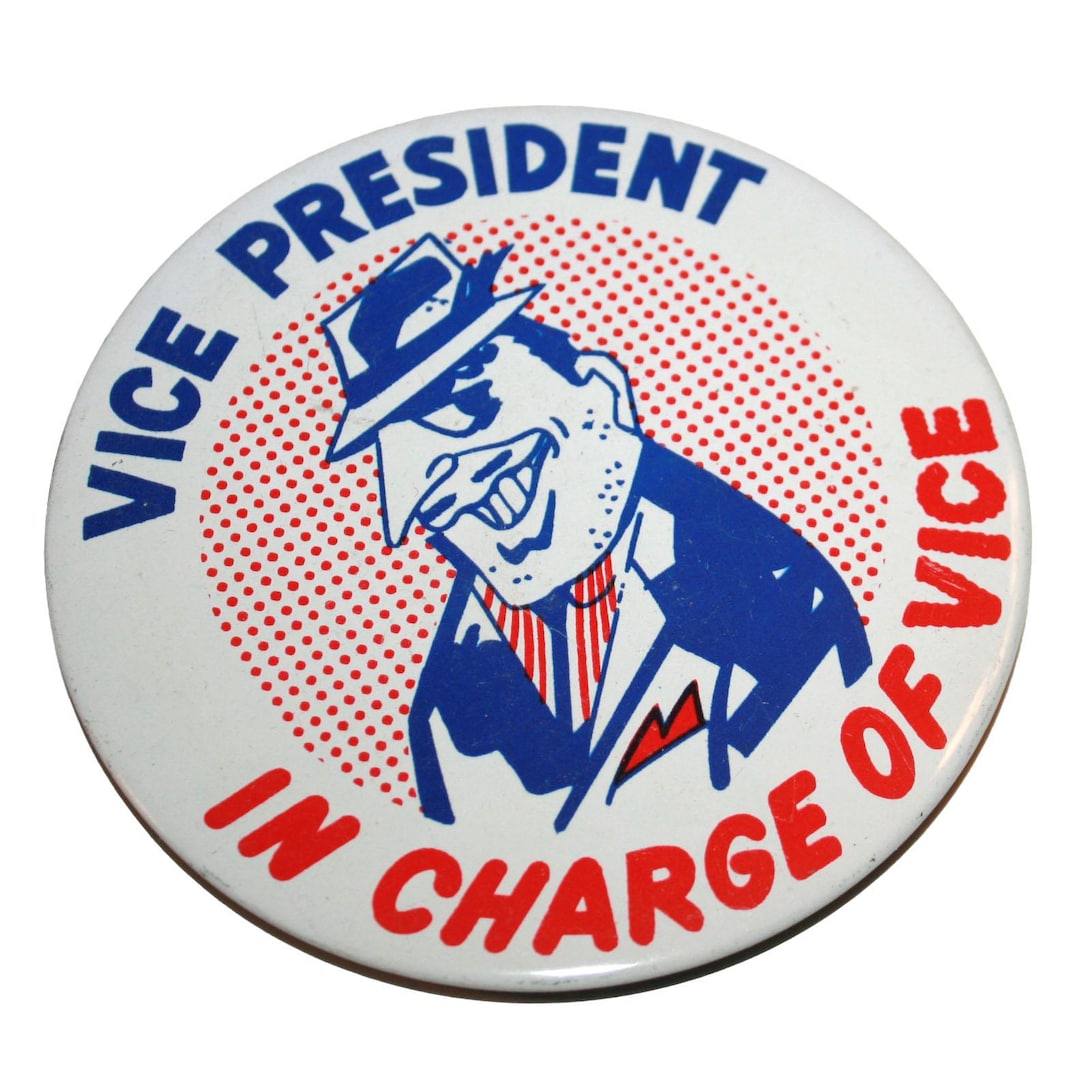 Vintage 60s BIG Funny Button - Vice President in Charge of Vice - 3.5 ...