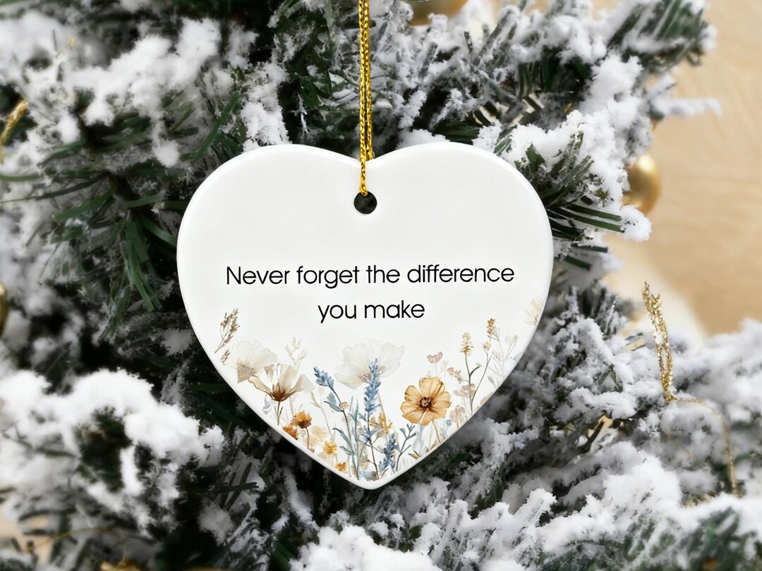 Never Forget the Difference You Make, Heart-shaped Ceramic Ornament ...