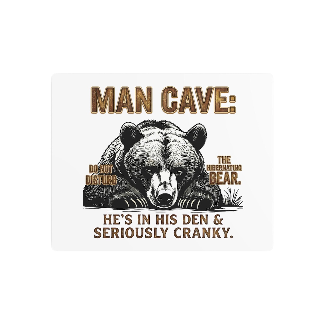 Hibernating Husband Grizzly Bear Man Cave Metal Sign | Man Cave Decor ...