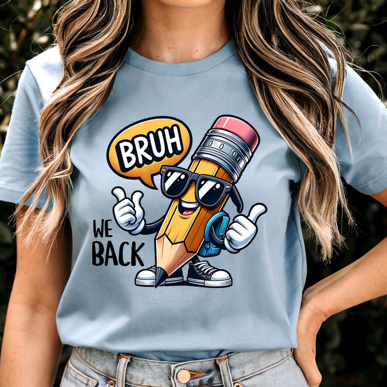 Bruh We Back Pencil Ready to Press DTF, Funny Back to School DTF ...