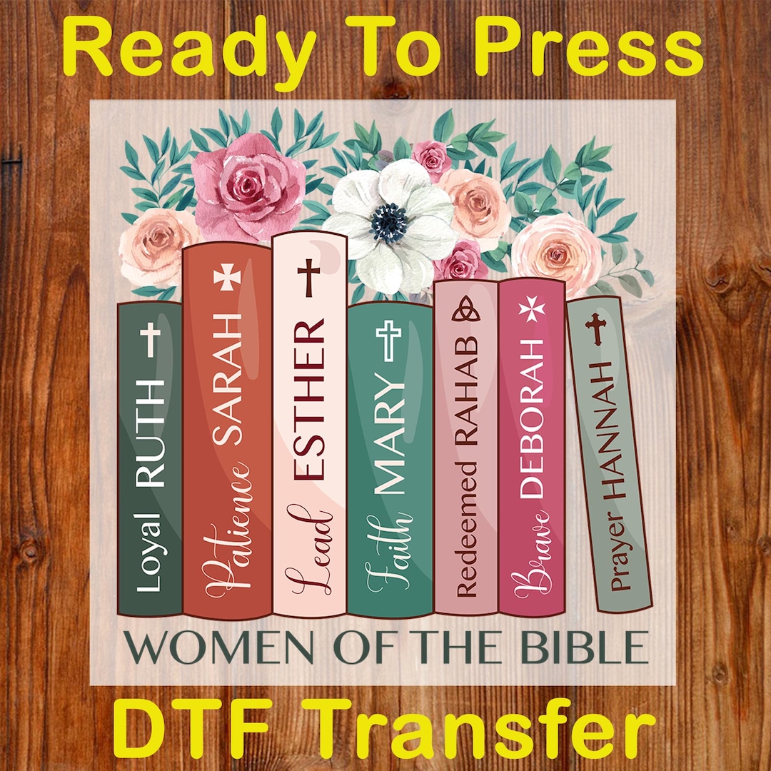 Women of the Bible Ready to Press DTF, Floral Christian DTF Transfer ...
