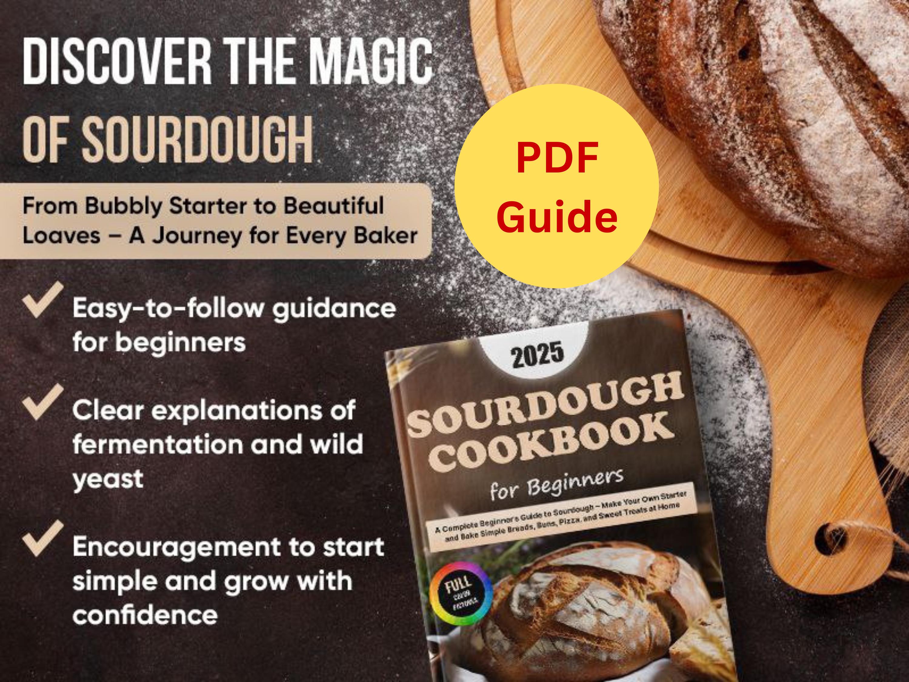 Sourdough Cookbook for Beginners – Easy Sourdough Starter, Bread, Buns ...