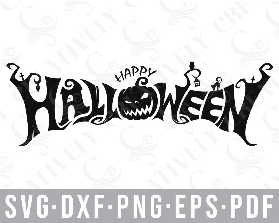 Happy Halloween SVG Design, Svg Png Dxf Pdf Files, Cut Files for Laser ...